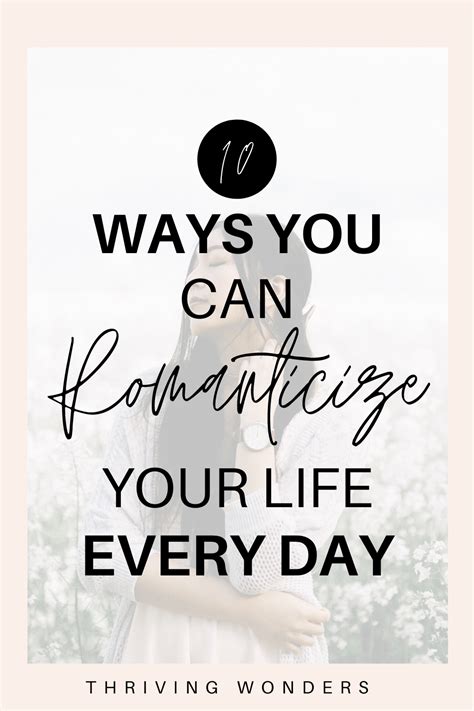 10 Ways You Can Romanticize Your Life Every Day in 2021 | How to ...