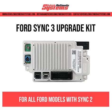 Ford Sync 2 To 3 Upgrade Kit Factory Oem Vehicle Multimedia Systems
