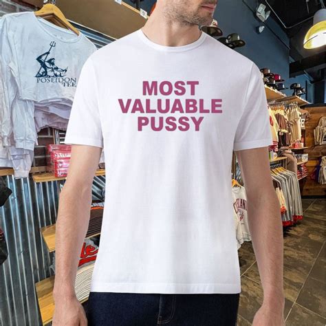 Most Valuable Pussy T Shirt Hoodie Tank Top Sweater And Long Sleeve