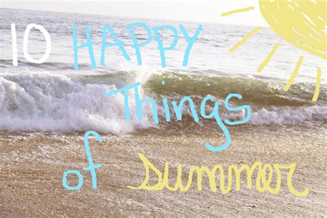 Nest Candy 10 Happy Things Of Summer