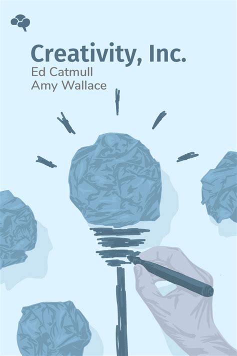 Creativity Inc Overcoming The Unseen Forces That Stand In The Way Of True Inspiration Key