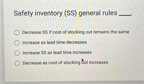 Solved Safety Inventory Ss ﻿general Rulesdecrease Ss If