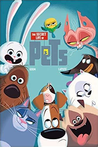 The Secret Life Of Pets Graphic Novel By Lapuss Goodreads