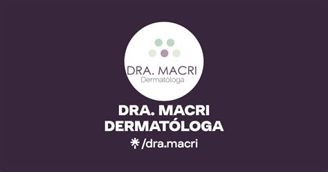 Dra Macri DermatÓloga Instagram Facebook Linktree