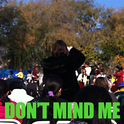 Dont Mind Me Trending Images Gallery List View Know Your Meme