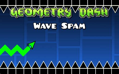 Geometry Dash Wave Spam 🕹️ Play Now On Hahagames