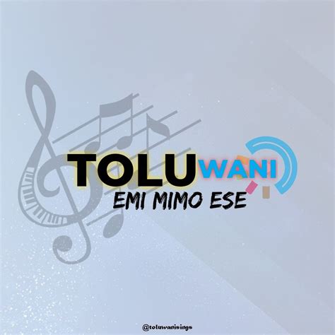 Emi Mimo Ese By Toluwani Listen On Audiomack