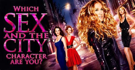 Which Sex And The City Character Are You Brainfall