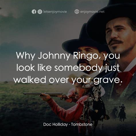 Doc Holliday Tombstone Quotes