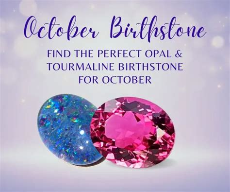 October Birthstone Opal And Tourmaline October Birth Stone