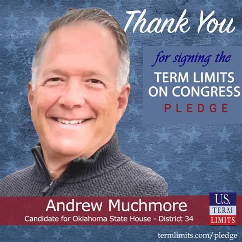 Andrew Muchmore Pledges To Support Congressional Term Limits U S Term Limits