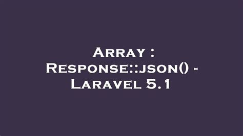 Array Responsejson Laravel 51 Youtube