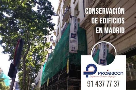 Conservación De Edificios En Madrid Proyectos De Obras De Conservación