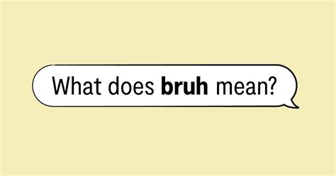 Bruh Meaning Examples And More Bark