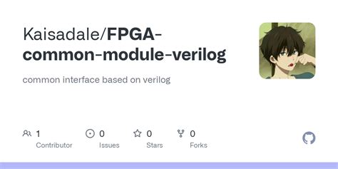 Github Kaisadalefpga Common Module Verilog Common Interface Based On Verilog