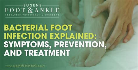 Bacterial Foot Infection Explained Eugene Foot And Ankle
