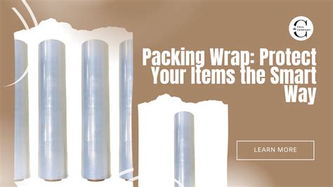 Packing Wrap For Safe Shipping And Moving Call The Company Call The