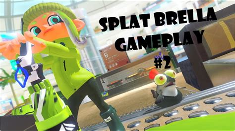 Splat Brella Gameplay 2 Splatoon 3 Anarchy Battle Rainmaker