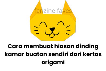 Cara Membuat Hiasan Dinding Kamar Buatan Sendiri Dari Kertas Origami