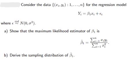 Solved Consider The Data Xi Yi N For The Regression Chegg
