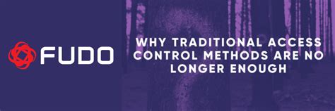 Why Traditional Access Control Methods Are No Longer Enough ☝ Oberig It Blog