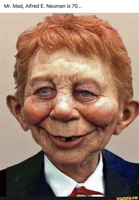 Funnycomedycomicsmad Mr Mad Alfred E Neuman Is 70 Ifunny