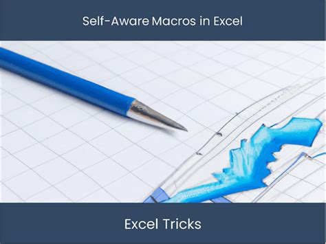 Boost Productivity With Self Aware Macros In Excel Excel