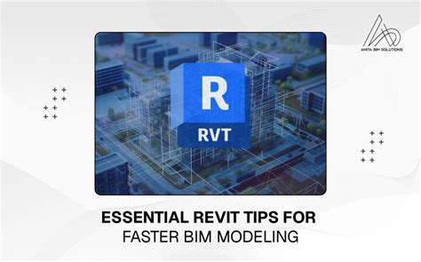 Essential Revit Tips For Faster Bim Modeling