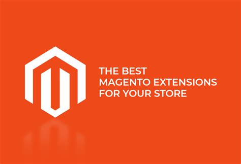 The Best Magento Extensions For Your Store Themezaa