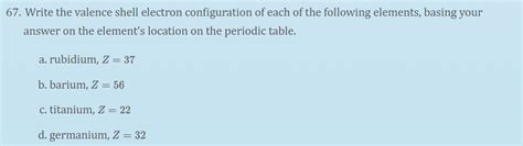 Answered 67 Write The Valence Shell Electron… Bartleby