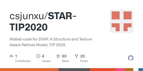 Github Csjunxu Star Tip Matlab Code For Star A Structure And Texture Aware Retinex Model