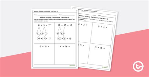Addition Strategy Decompose Then Make 10 Worksheet Teach Starter