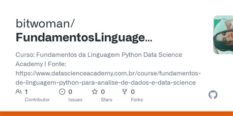 Github Bitwoman Fundamentoslinguagempython Curso Fundamentos Da Linguagem Python Data