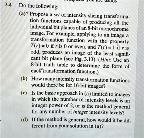 SOLVED Do The Following A Propose A Set Of Intensity Slicing Transformation Functions