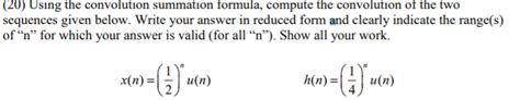 Solved Using The Convolution Summation Formula Compute Chegg