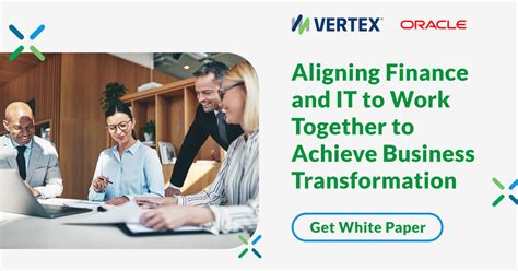 Vertex And Oracle Align Finance It For Business Transformation
