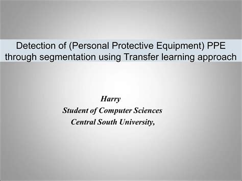 Detection Of Personal Protective Equipment Ppe Through Segmentation