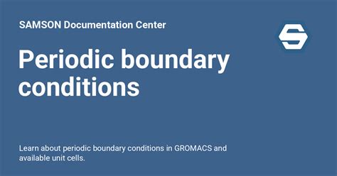 Periodic Boundary Conditions Samson Documentation Center
