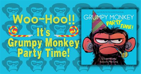 Woohoo Its Grumpy Monkey Party Time