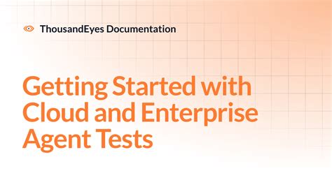 Getting Started With Cloud And Enterprise Agent Tests Thousandeyes
