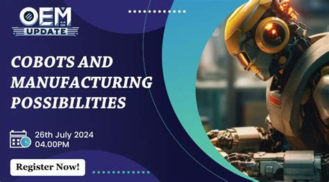 Oem Update Webinar On Cobots For Manufacturing Oem Update Magazine Posted On The Topic Linkedin