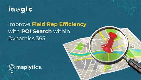 Improve Field Rep Efficiency With Poi Search Within Dynamics 365 Crm Software Blog Dynamics 365