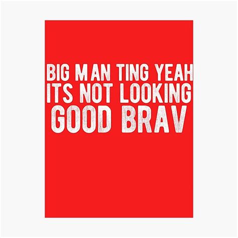 Big Man Ting Yeah Its Not Looking Good Brav Castillo Hilarious Meme