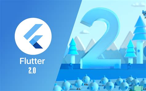 Flutter 2 0 Arriva Lo Sviluppo Universale Di App Flutter App