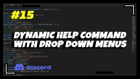 15 Dynamic Help Command With Drop Down Menus Discordjs V13 Series