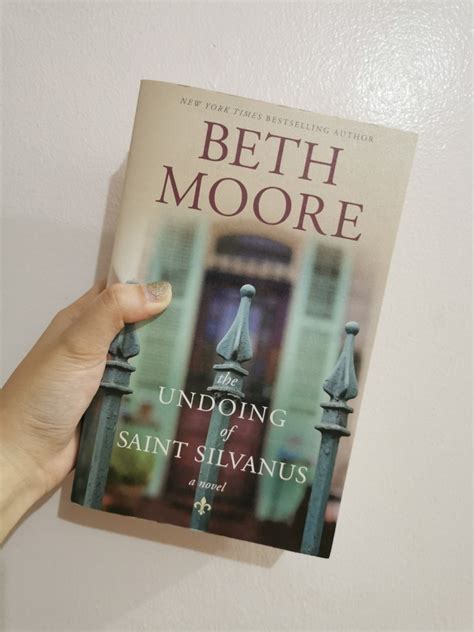 Undoing Of Saint Silvanus By Beth Moore Hobbies And Toys Books