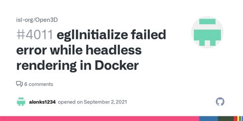 Eglinitialize Failed Error While Headless Rendering In Docker · Issue 4011 · Isl Orgopen3d