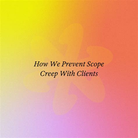 How We Prevent Scope Creep With Clients Coldsmoke Creative