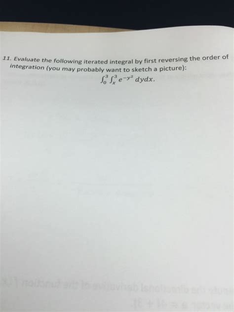 Solved Evaluate The Following Iterated Integral By First Chegg
