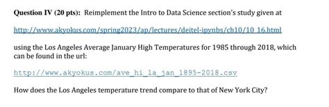Solved Question Iv 20 Pts Reimplement The Intro To Data